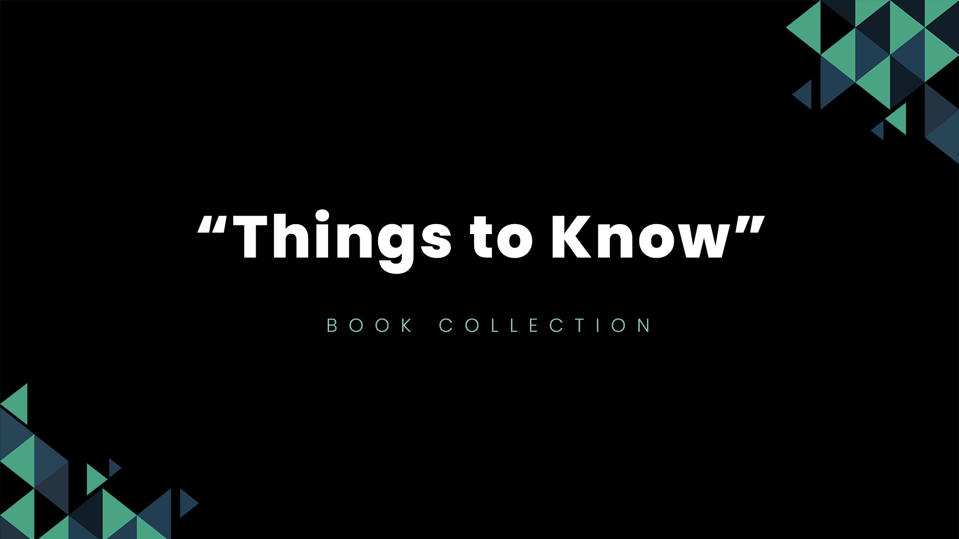 Things to Know